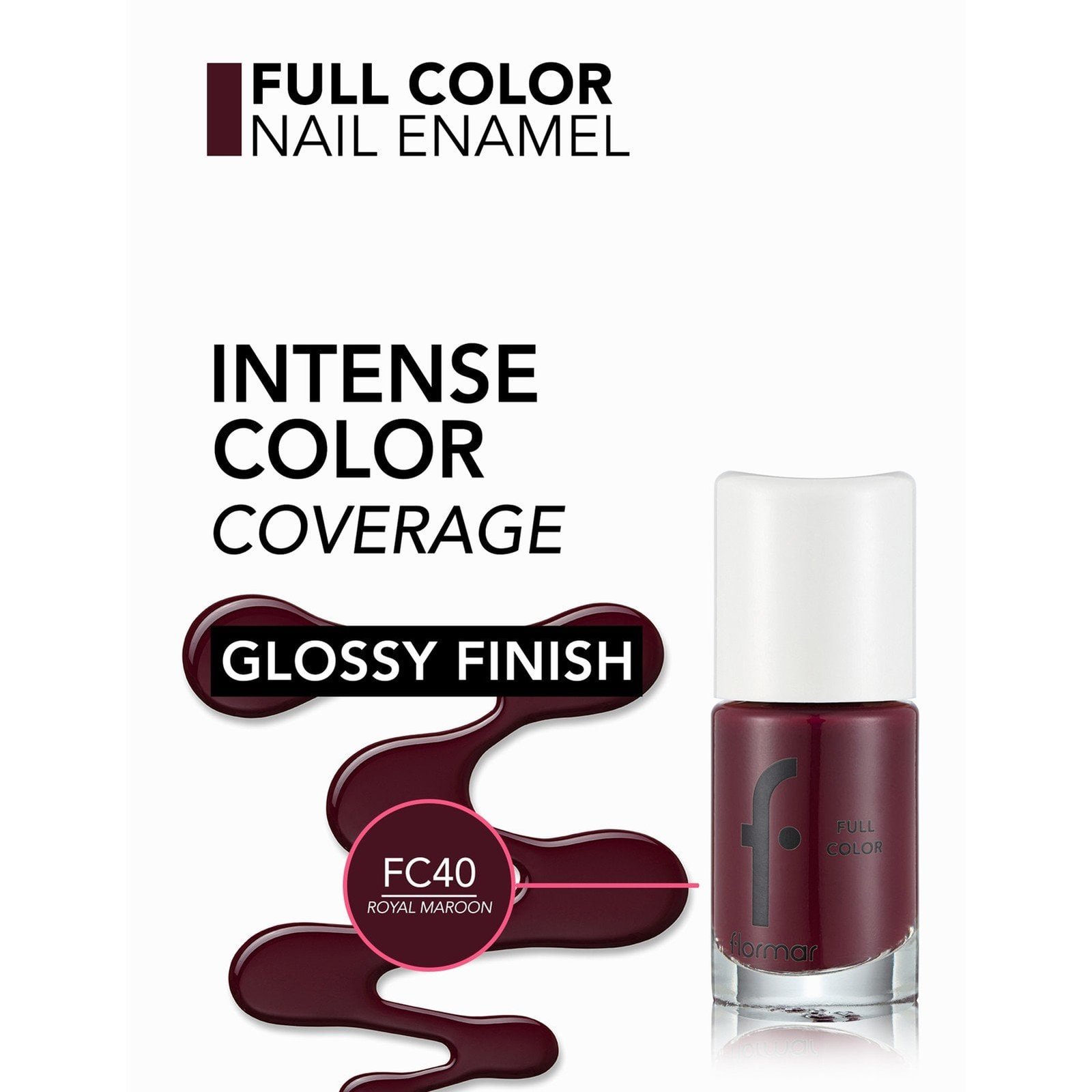 Flormar Full Color Nail Enamel 40 Royal Maroon 8ml Chile